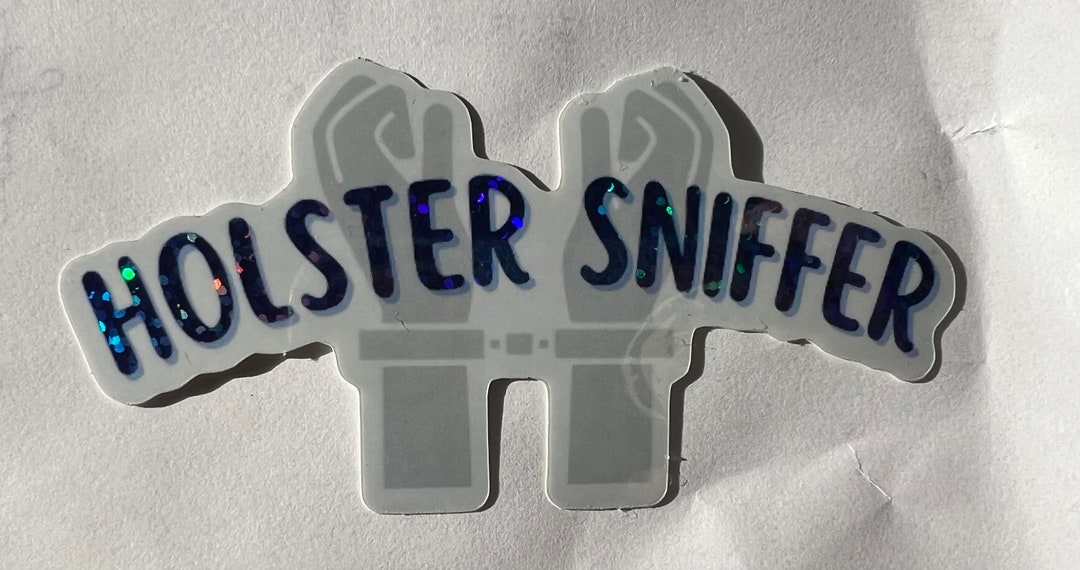 Holster Sniffer Sticker - Etsy