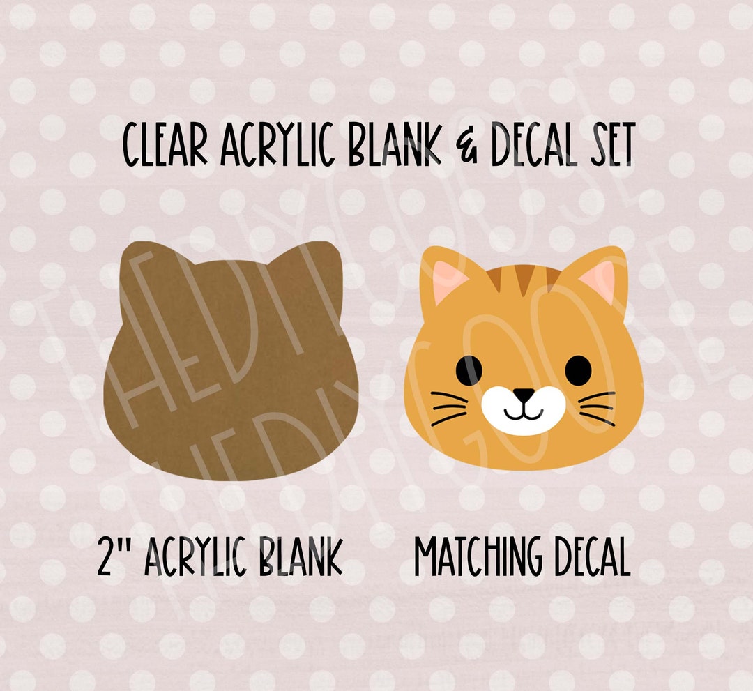 Orange Cat Acrylic Blank and Decal Set Cat Blank and Kiss Cut Decal for ...