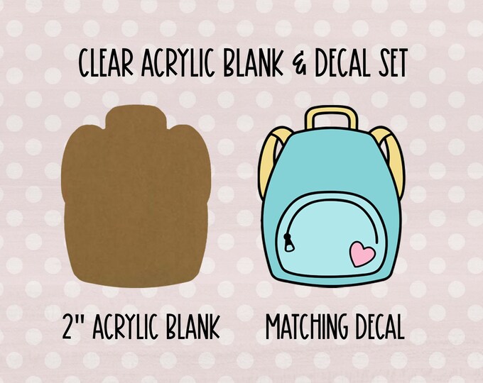Backpack Acrylic Blank and Decal Set - Cute Backpack Acrylic Badge Reel ...