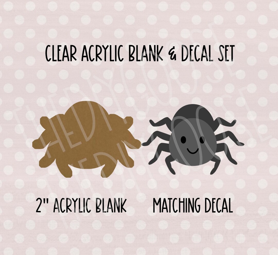 Cute Spider Acrylic Blank and Decal Set Spider Blank and Kiss Cut Decal ...