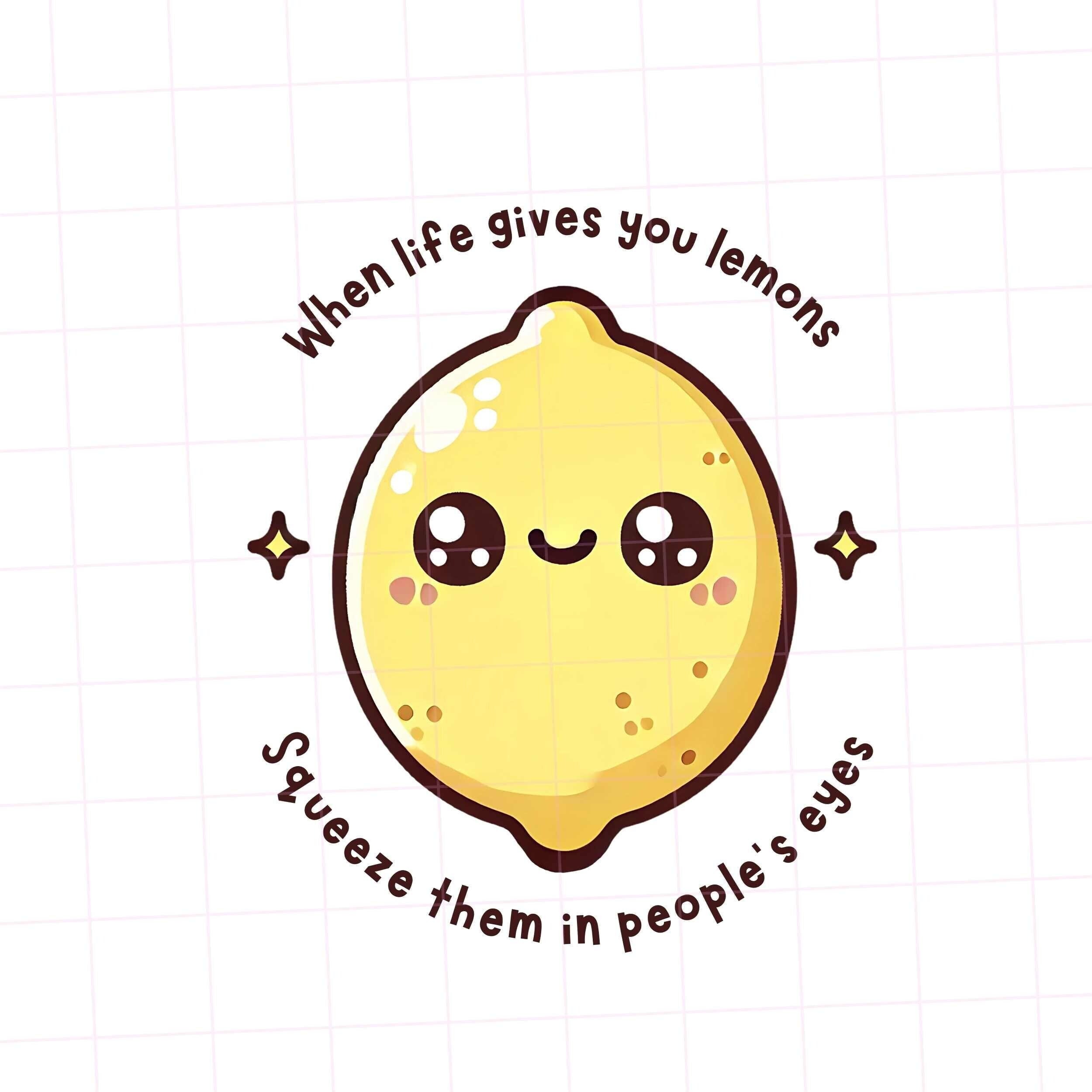 Cute and Funny Lemon PNG Clipart | When Life Gives You Lemons Quote ...