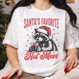 Santa's Favorite Hot Mess Racoon, Hot Mess PNG, Christmas Png ...