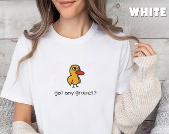 Got Any Grapes Duck Shirt/sweatshirt/hoodie - Etsy