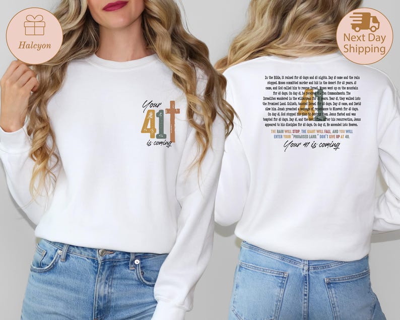 Your 41 is Coming Sweatshirt, Jesus Christian 41 Shirt, Bible Verse ...