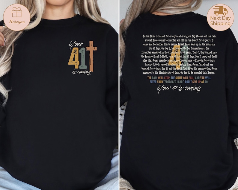 Your 41 is Coming Sweatshirt, Jesus Christian 41 Shirt, Bible Verse ...