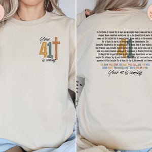 Your 41 is Coming Sweatshirt, Jesus Christian 41 Shirt, Bible Verse ...