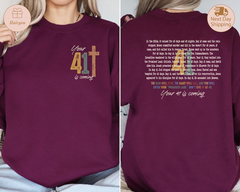 Your 41 is Coming Sweatshirt, Jesus Christian 41 Shirt, Bible Verse ...