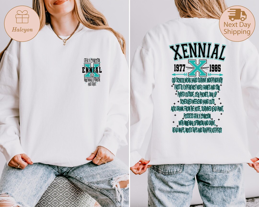 Comfort Colors Xennial Shirt, Generation Xennial Sweater, Trendy Adult ...