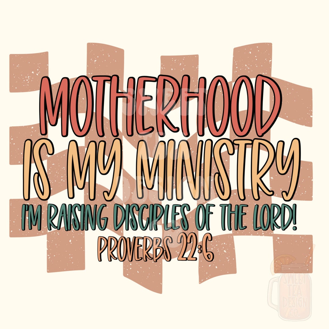 Mother Hood is My Ministry - PNG - Raising Disciples of God - Christian ...