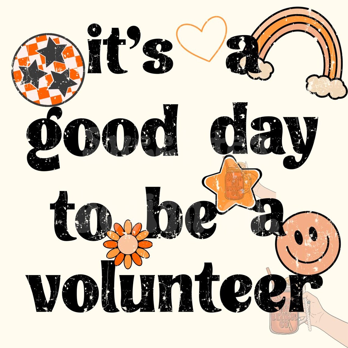 It’s a Good Day to to Be a Volunteer PNG Digital Download Retro Png ...