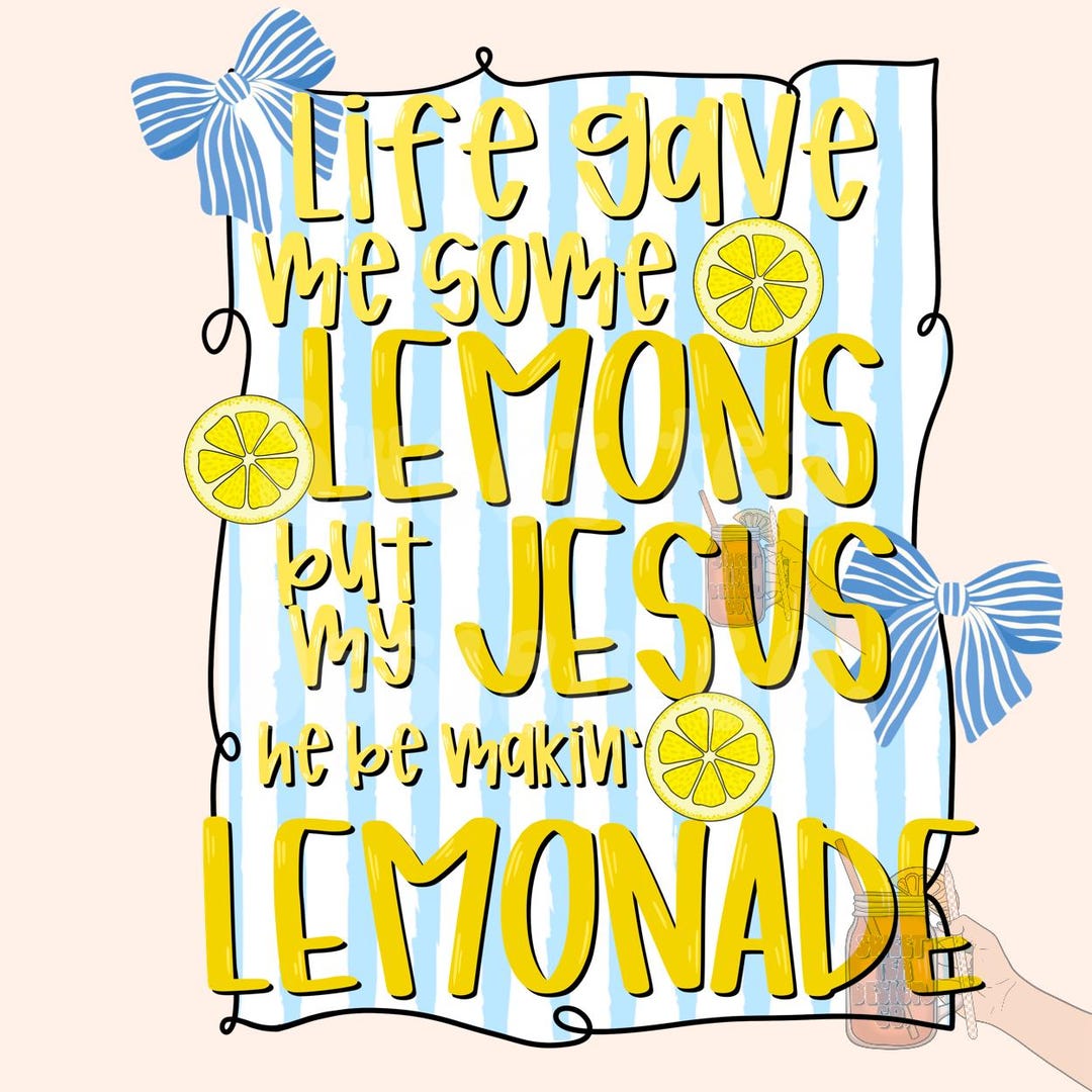 My Jesus Be Making Lemonade PNG Digital Download , Jesus Png, Faith ...