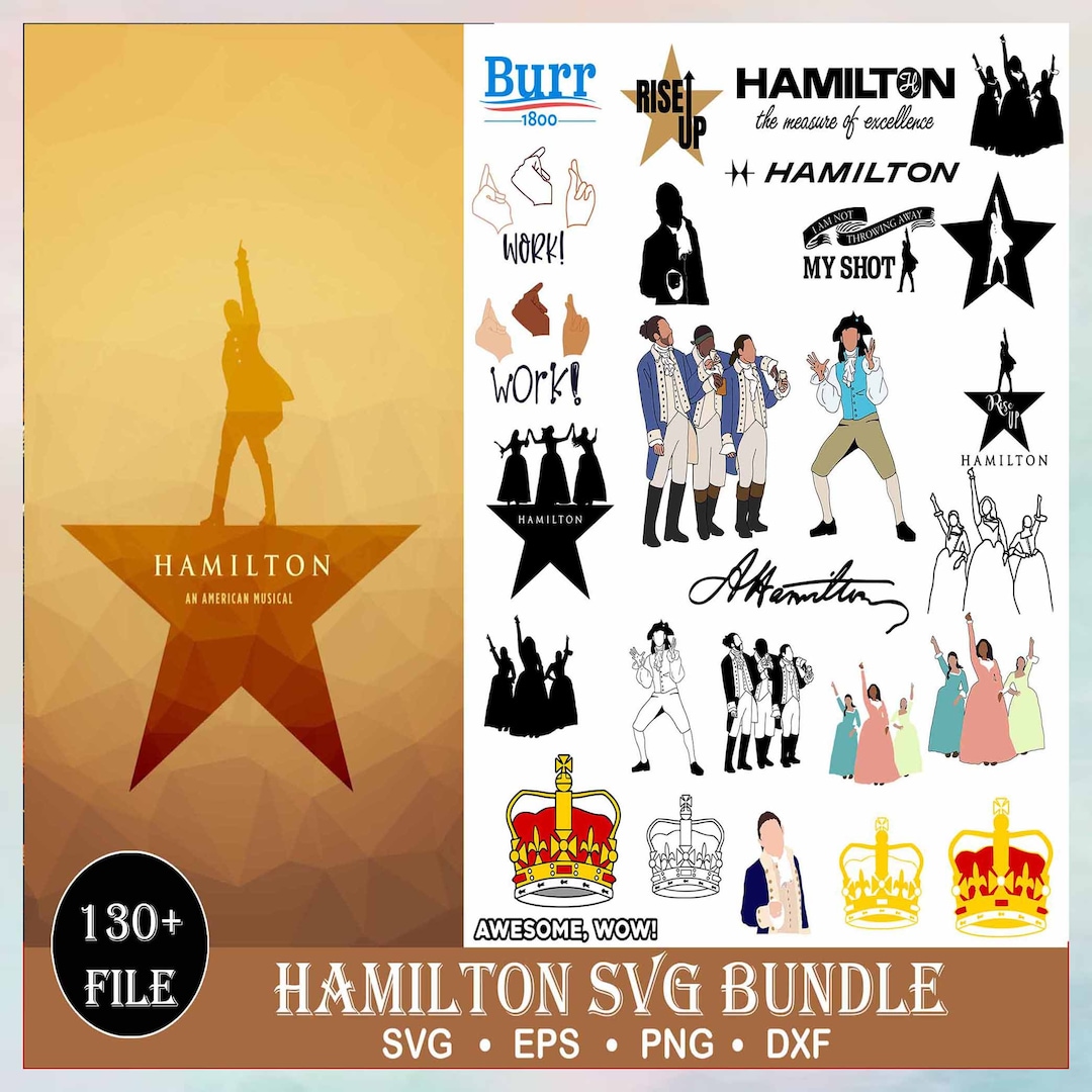 Hamilton Bundle ,silhouette Files ,cricut Svg ,hamilton Vol ,hamilton ...