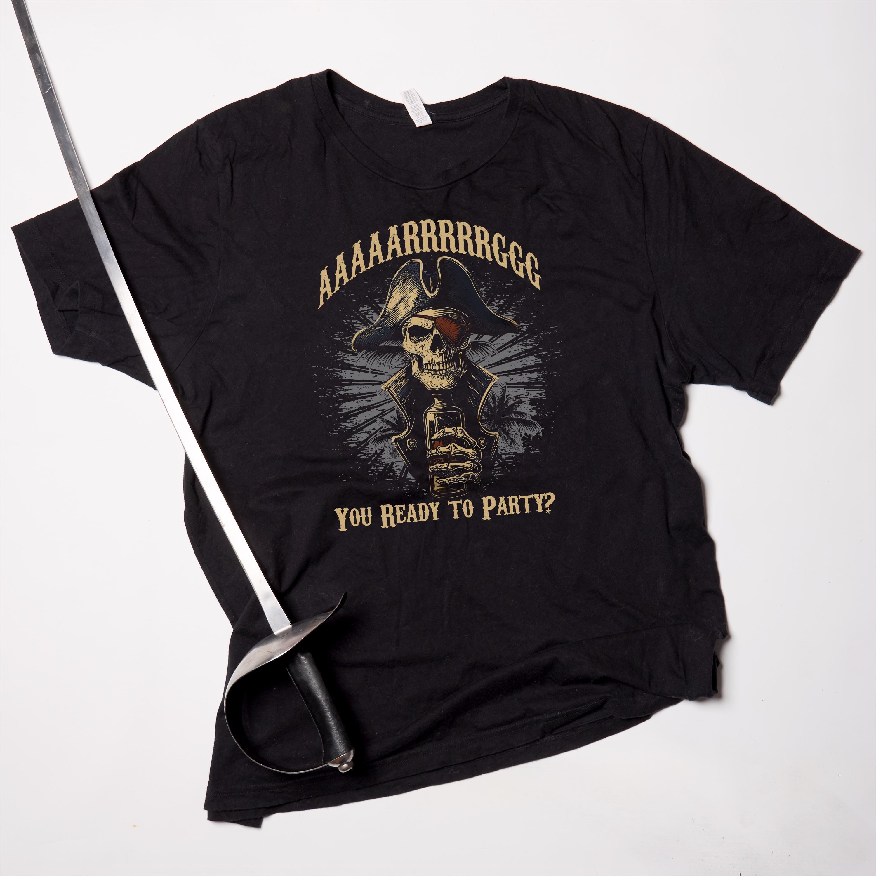 Pirate Party Shirt Arrr You Ready to Party Tee Funny Rum Drinking ...