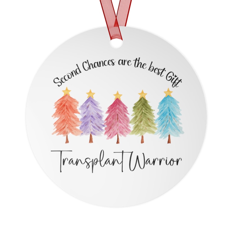 Metal Ornaments, Transplant Warrior, Second Chance, Christmas Gift ...