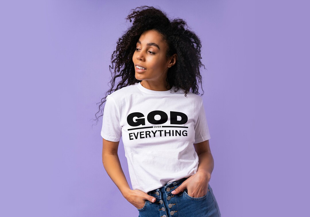 GOD OVER EVERYTHING T-shirt - Etsy