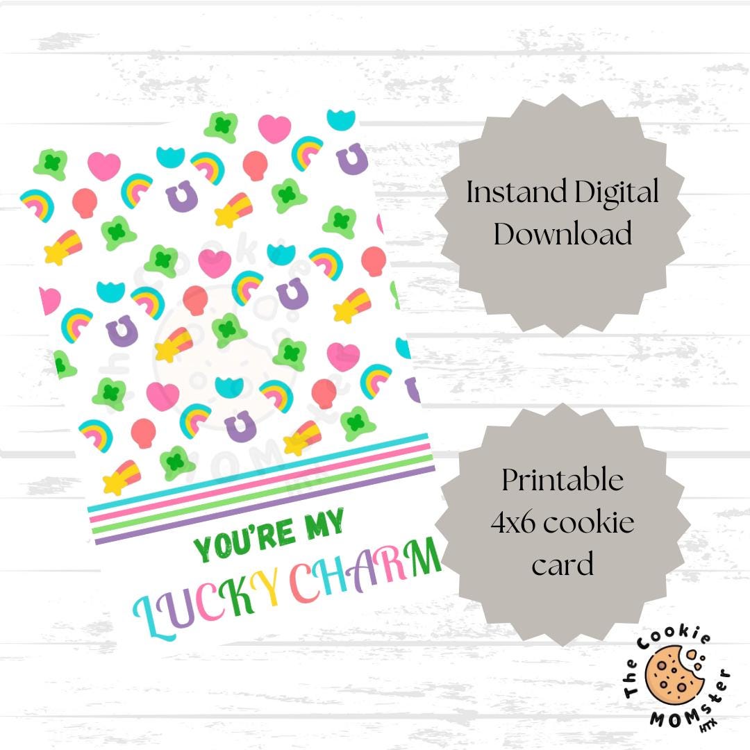Printable Lucky Charm Cookie Card | You're My Lucky Charm | 4x6 St ...