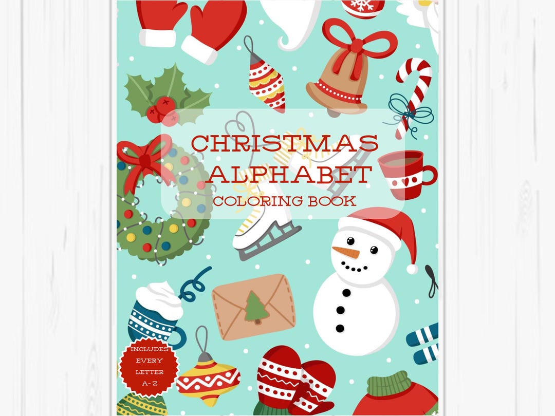 Christmas Alphabet Coloring Book, Christmas Coloring Pages for Toddlers ...
