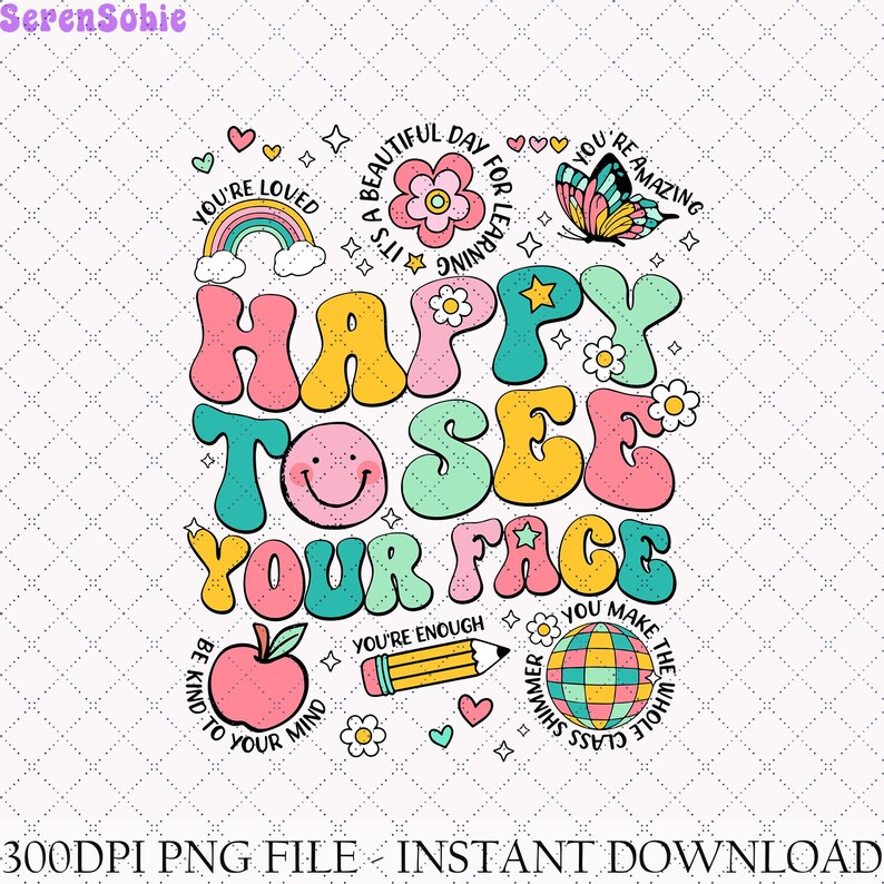 Groovy Happy to See Your Face Png, Welcome Back to School Png, First ...
