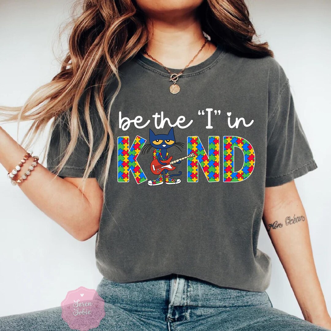 Be the I in Kind Pete the Cat Autism Shirt, Autism Teacher Shirt ...