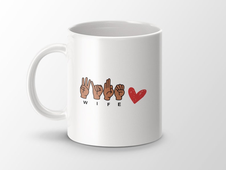 ASL Wife Mug, Sign Language Hand Gestures Heart Coffee Mug, Unique Gift ...