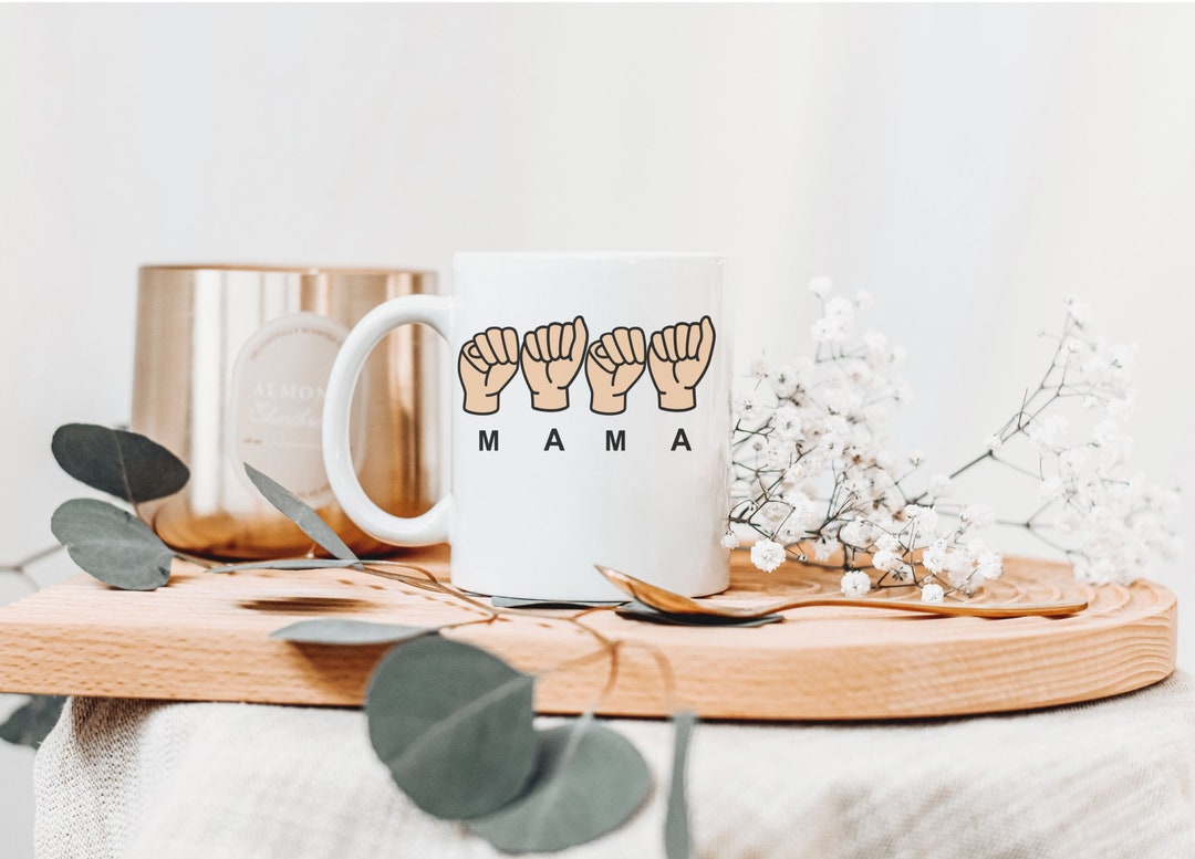 Mama ASL Mug, ASL Gift, Sign Language Gift, Deaf Gift, Coffee Mug With ...