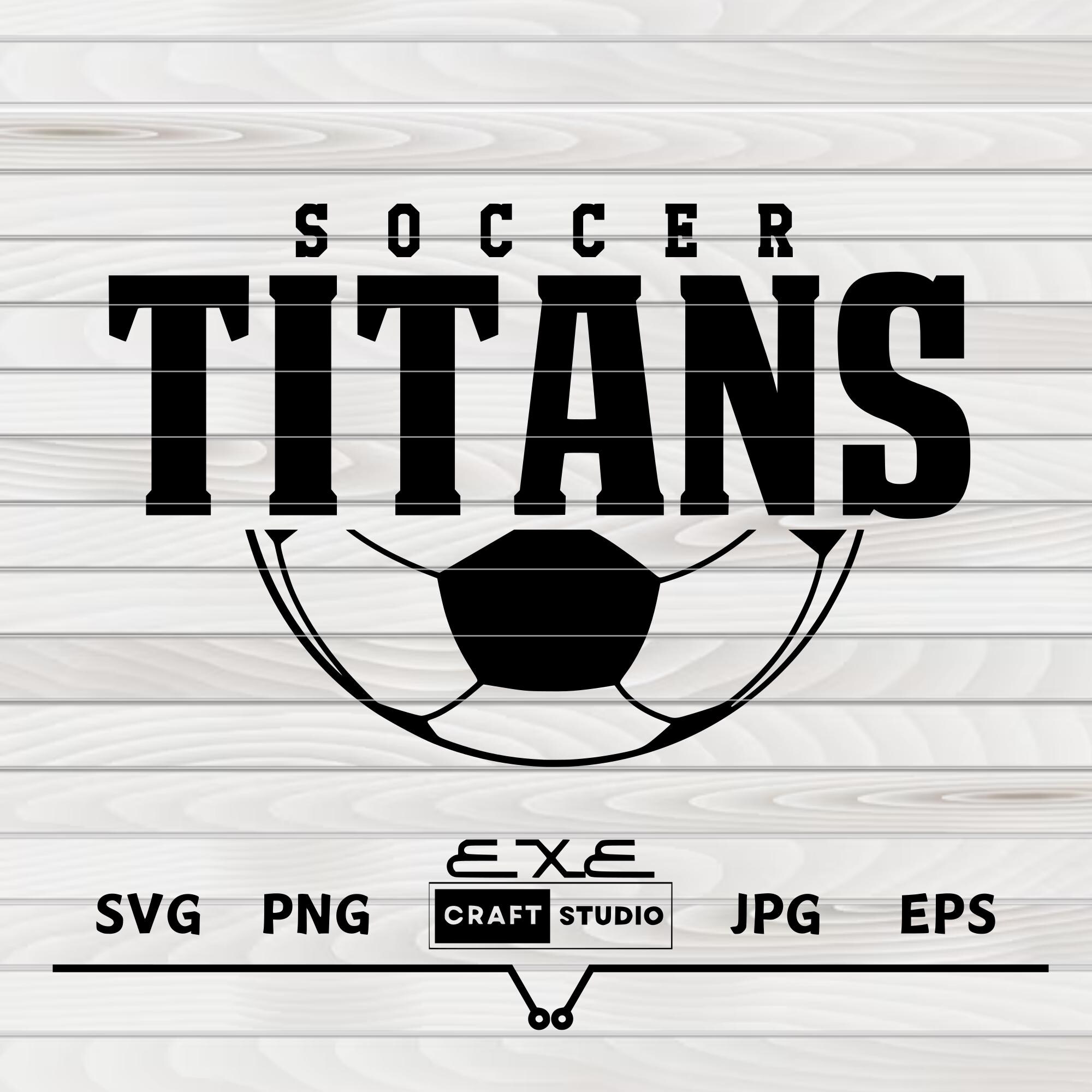 Titans Soccer Svg Png, Soccer Svg, Titans Svg,titan, Soccer Shirt ...