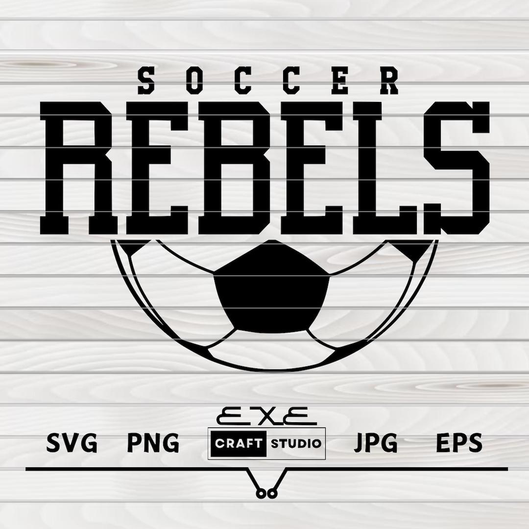 Rebel Soccer Svg, Rebels Svg, Soccer Svg, Rebels Mascot Svg, Rebels ...