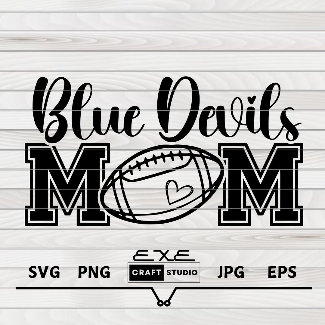 Blue Devils Football Mom Svg, Blue Devils Mom Svg, Blue Devils Cheer ...