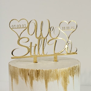 We Still Do Cake Topper, Double Heart Vow Renewal - Etsy