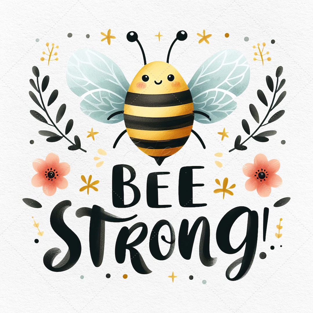 Bee Strong Clipart Images • Printable Bee Clip Art • Sublimation ...