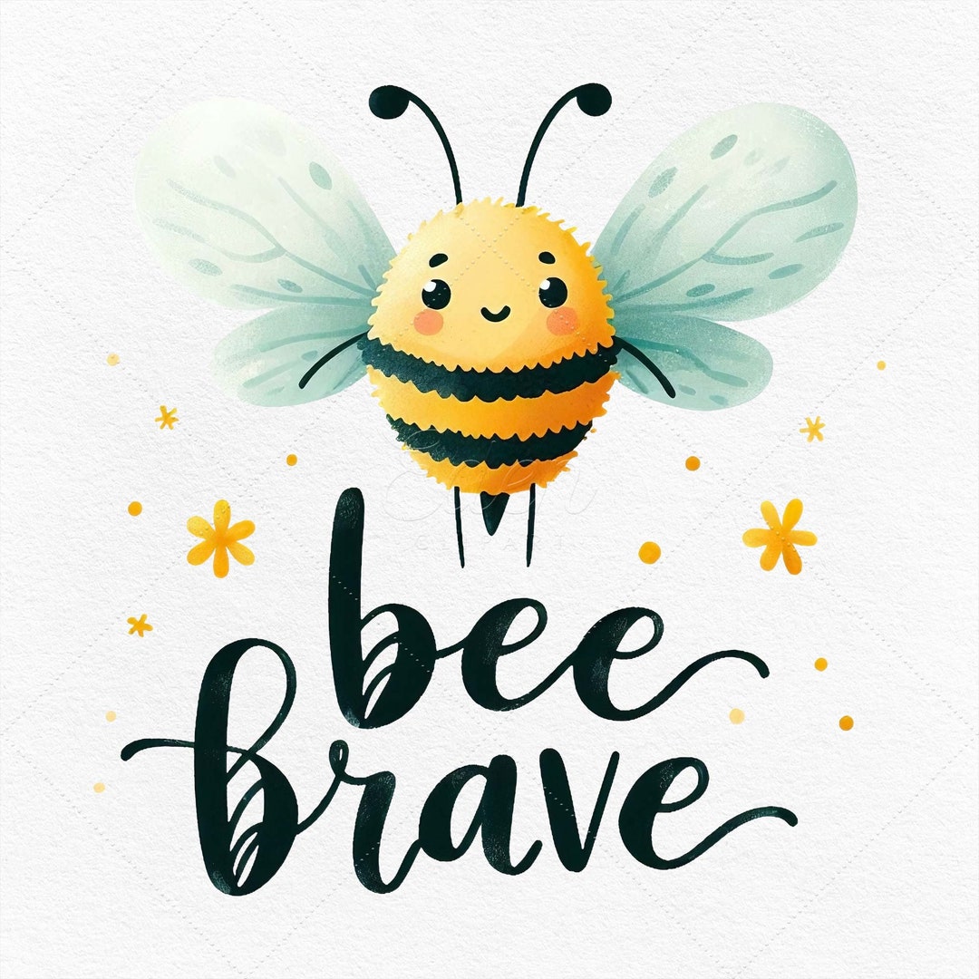 Bee Brave High Quality JPG and PNG Files • Adorable Bee Clip Art • Free ...