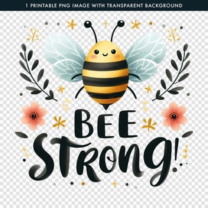 Bee Strong Clipart Images • Printable Bee Clip Art • Sublimation ...