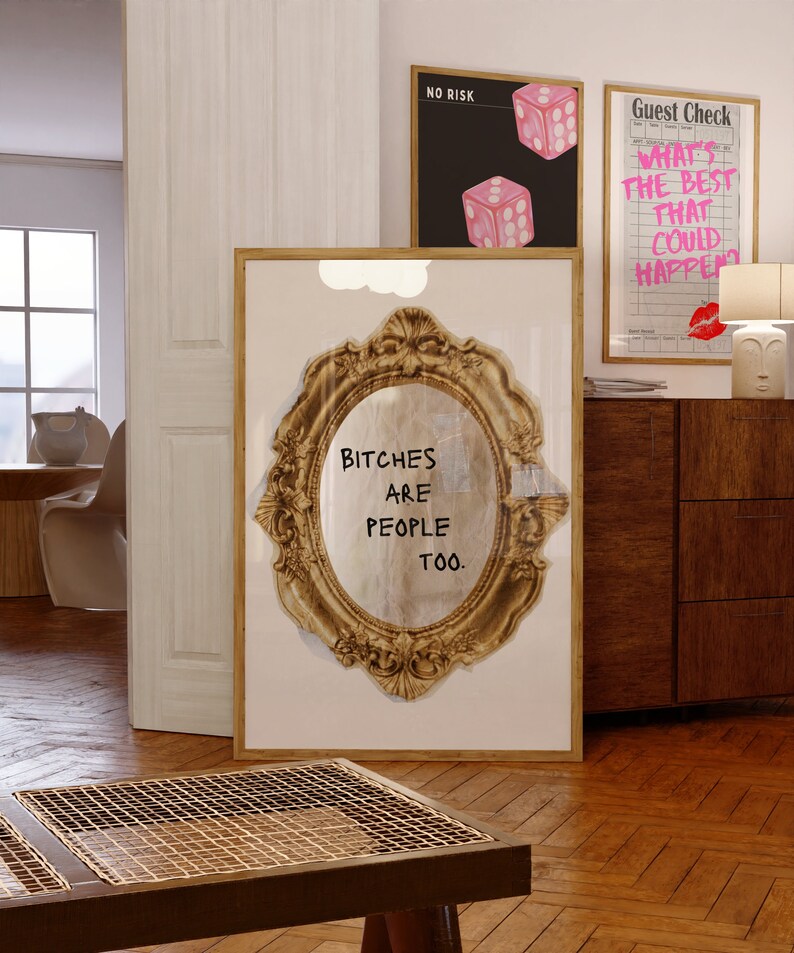 Bitches Are People Too Funny Feminist Wall Art, Soft Girl Aesthetic ...