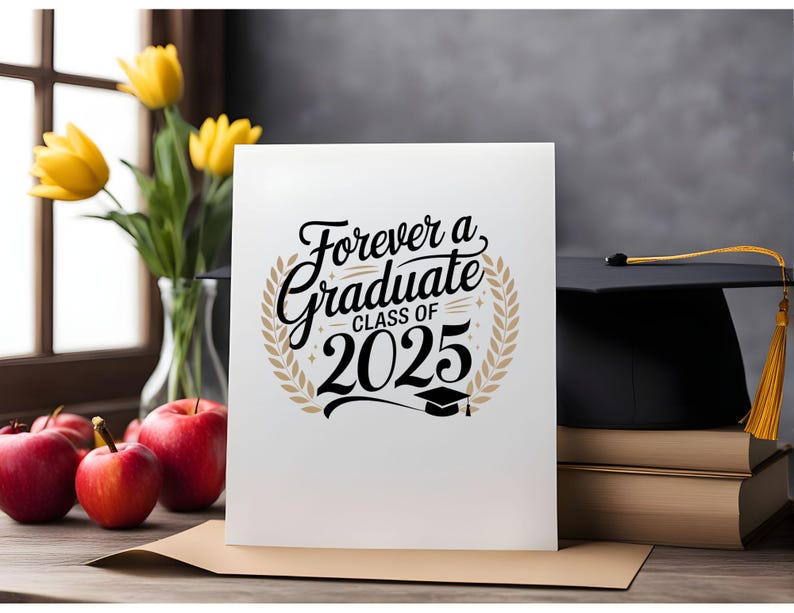 Class of 2025 - Forever A Graduate Class of 2025 - Class of 2025 PNG ...