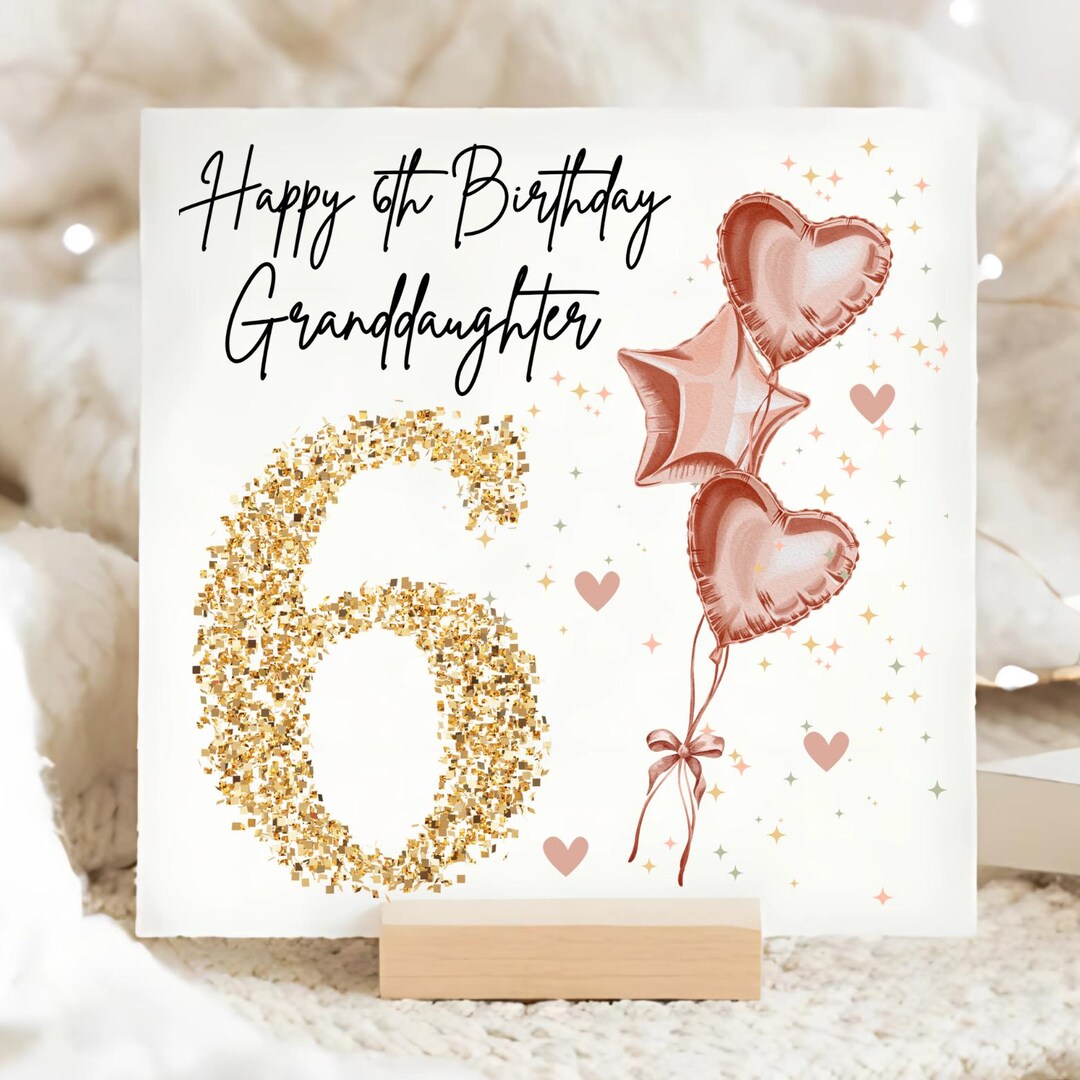Granddaughter 6th Birthday Card, Special Granddaughter Card, From Nanny ...