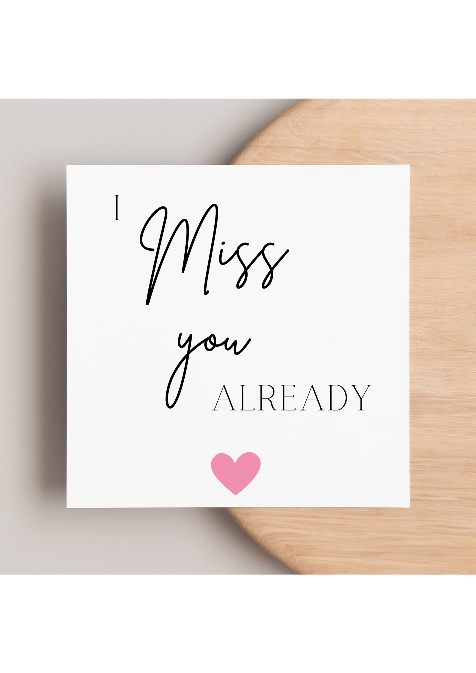 I Miss You Already Card Leaving Card, Special Message, Love and Loss ...