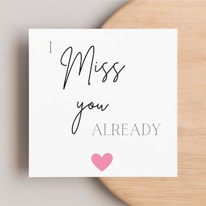 I Miss You Already Card Leaving Card, Special Message, Love and Loss ...