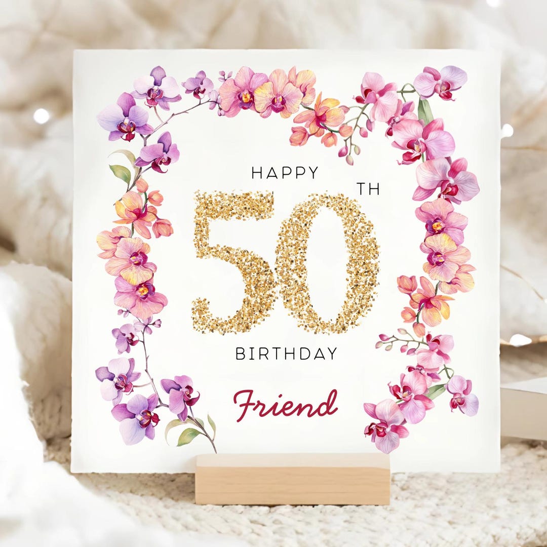 Friend 50th Orchid Flower Birthday Card, Friend 50th Birthday, Bestie ...