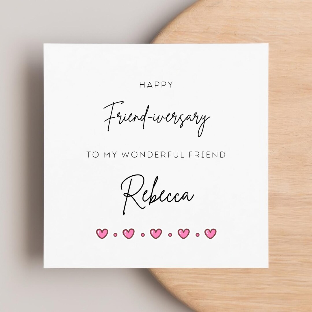 Happy 'friendiversary' Card, Best Friend Card, Appreciation Card ...