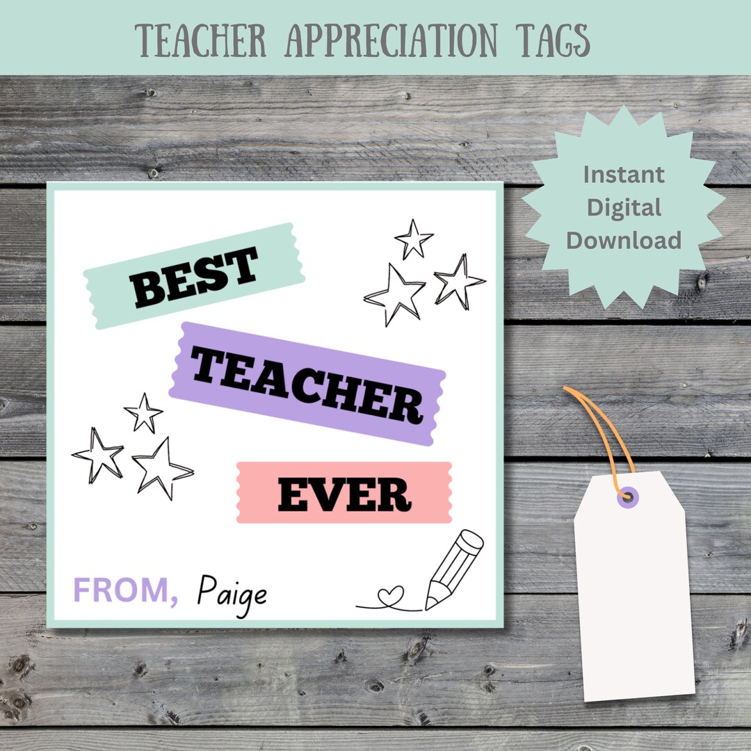 Teacher Appreciation Tag, Best Teacher Ever, Teacher Card, School ...