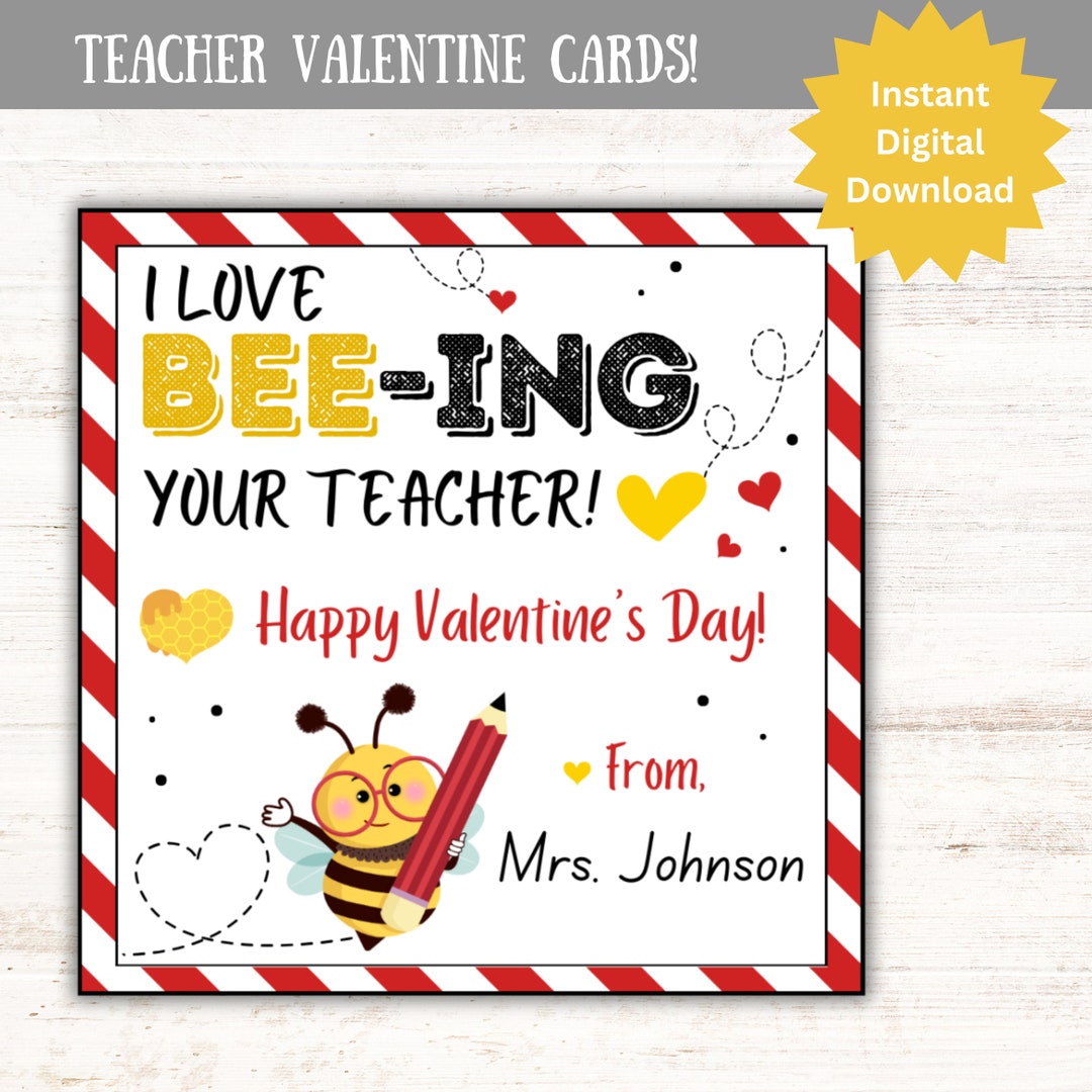 Teacher Valentine Card, I Love Bee-ing Your Teacher, Printable ...