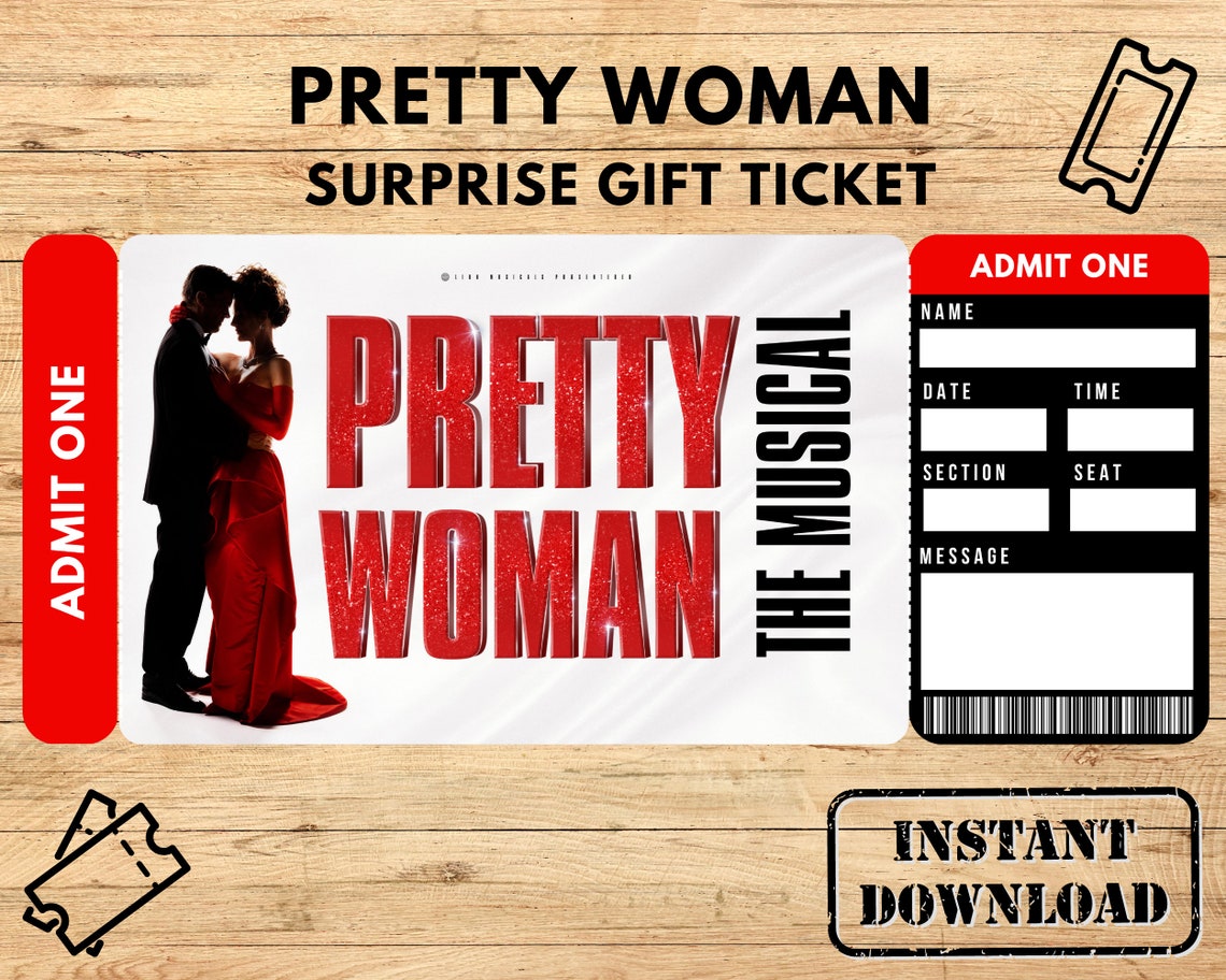 Printable PRETTY WOMAN Broadway Ticket, Pretty Woman Surprise Musical ...