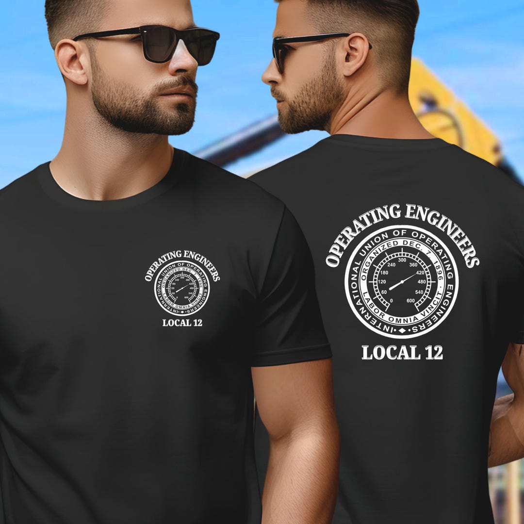 Local Union 12 Operating Engineers T-shirt, IUOE Tee, Union Operator ...