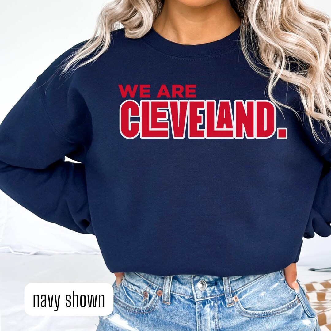 Cleveland Sweatshirt, We Are Cleveland Crewneck, Cleveland Baseball ...