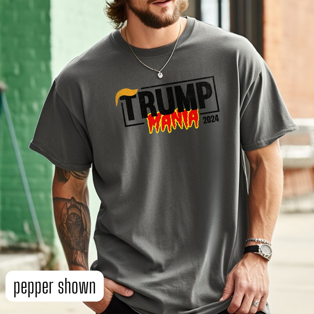 Trumpmania T-shirt, Trump 2024 Shirt, Trumpamania Tshirt, Trump Mania ...