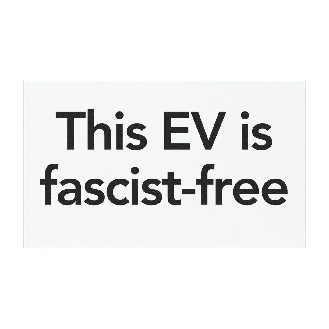 Anti Elon EV Car Magnet - This EV is Fascist Free - Anti Trump Bumper ...