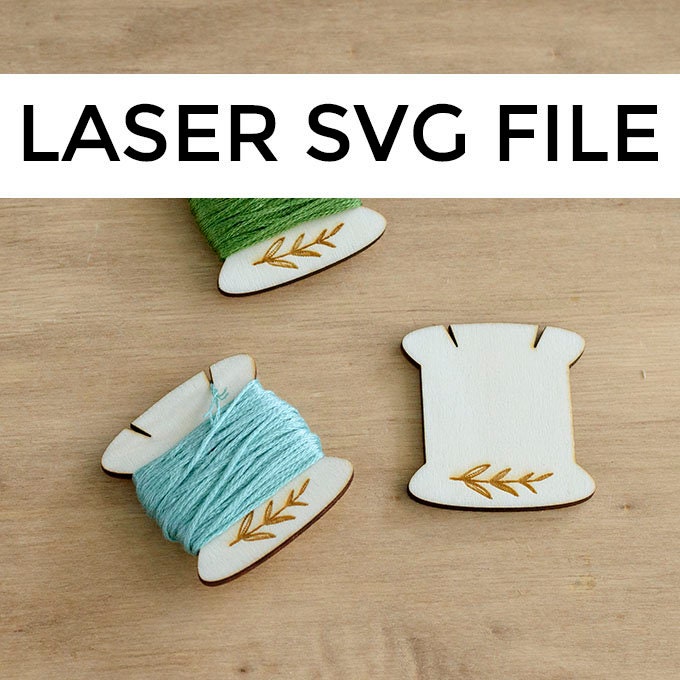 Embroidery Bobbins SVG File, Thread Keepers, Floss Bobbins for Laser ...