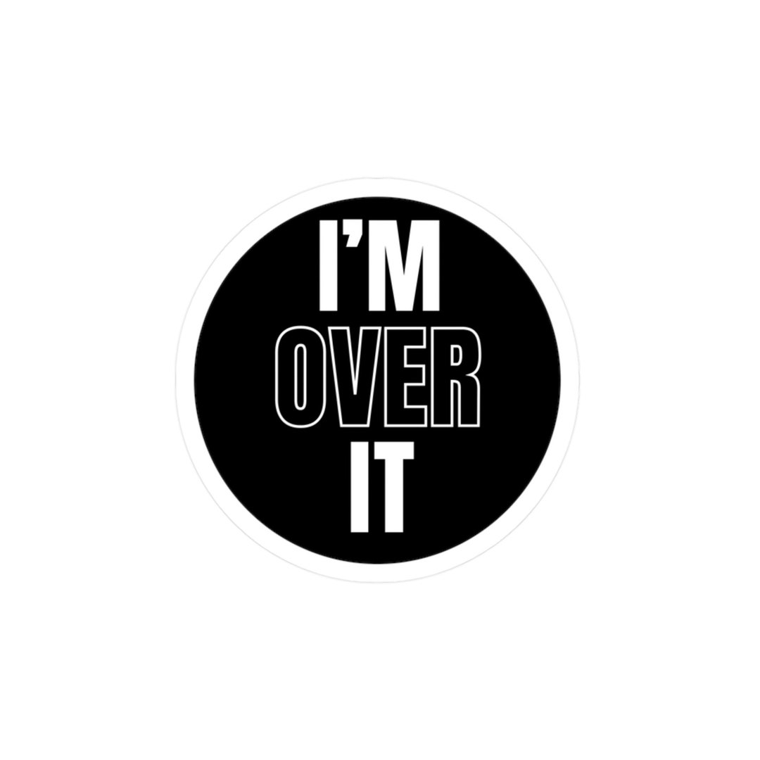 I'm Over It - Etsy