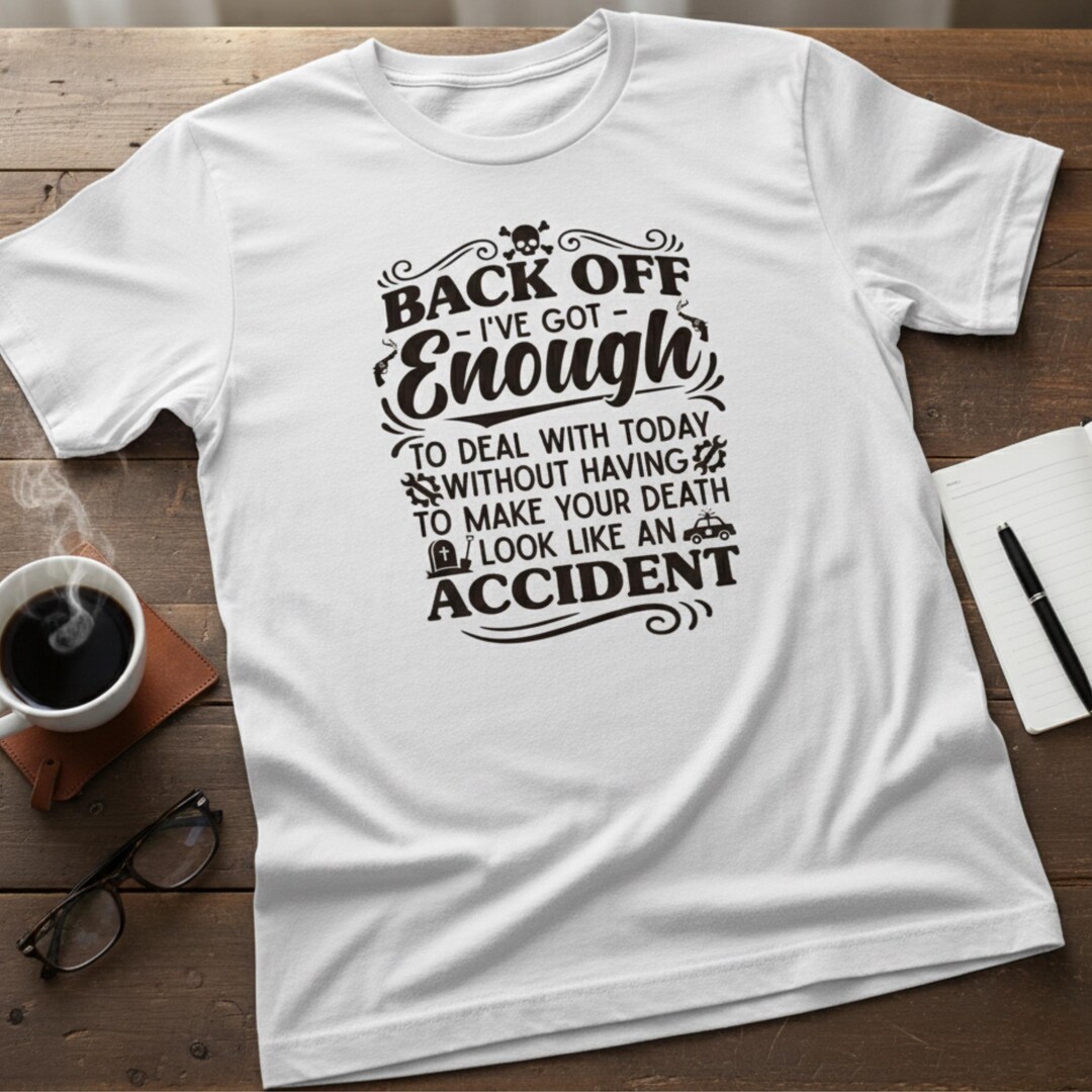 Back off Png, Sarcastic Quote Png, Funny Adult Humor Png, Dark Humor ...