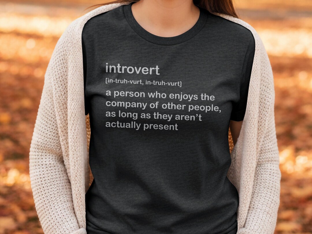 Introvert Definition Shirt | Dry Humor Tee | Quiet People Joke ...